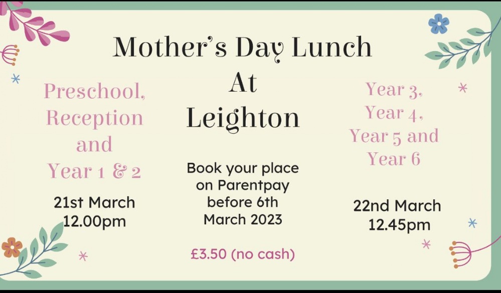 Leighton Primary & Pre School - Mother's Day Lunch 21st & 22nd March.